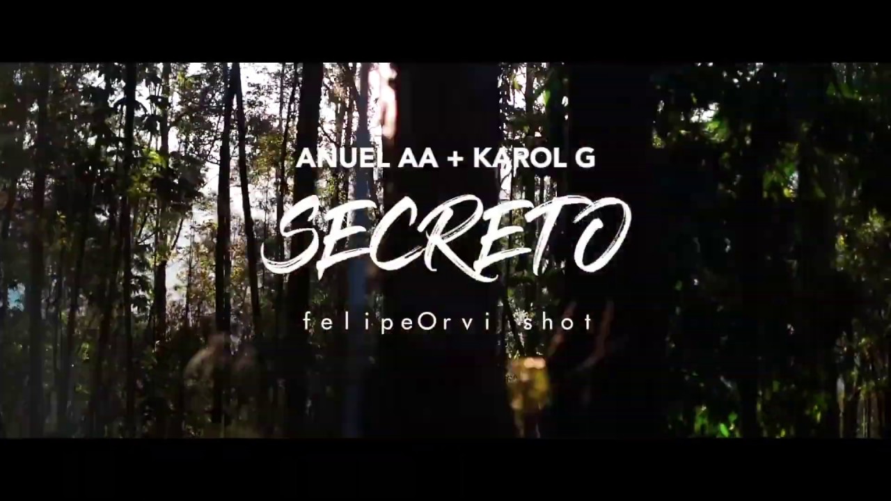 SECRETO - ANUEL AA FEAT. KAROL G (VÍDEO OFICIAL) (HD) - YouTube