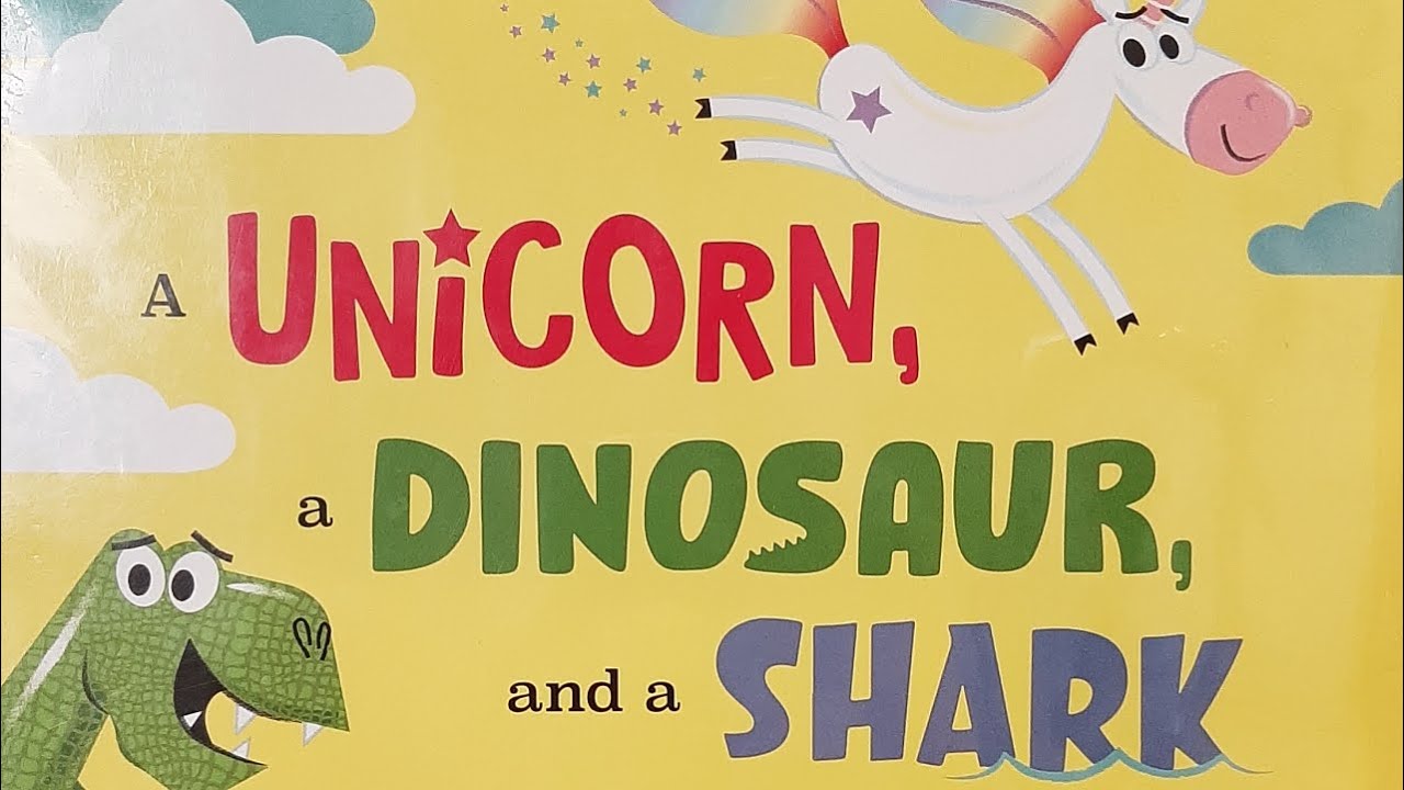A Unicorn, A Dinosaur, and A Shark Walk Into a Book - YouTube