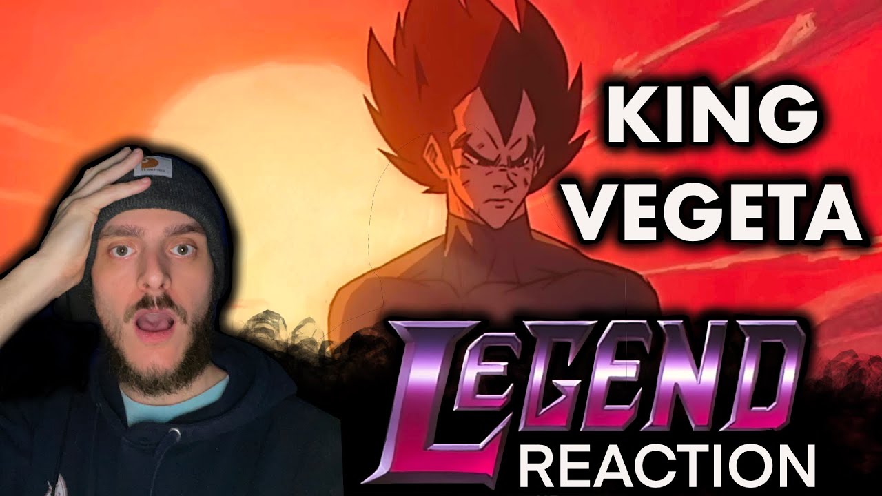 King Vegeta is SICK | Legend: A Dragonball Tale REACTION - YouTube