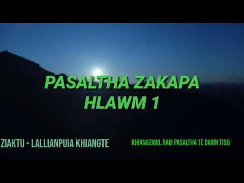 PASALTHA ZAKAPA HLAWM 1 - YouTube