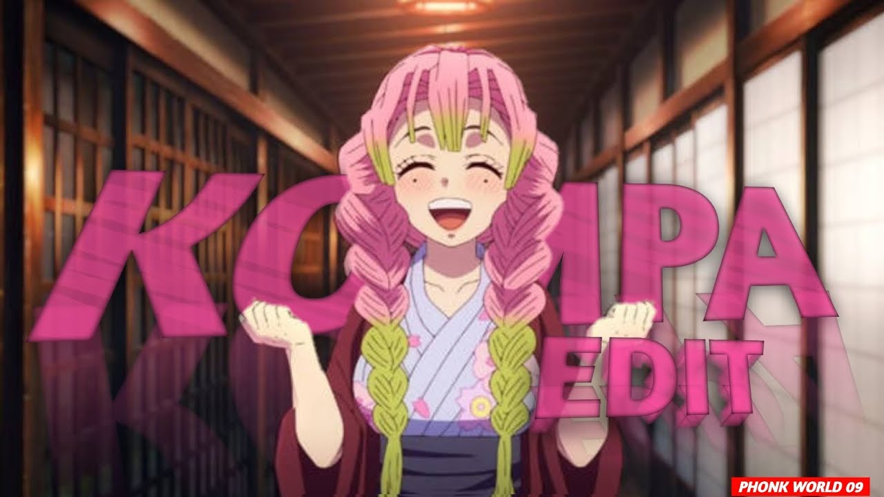 Demon Slayer || Mitsuri Kanroji 🥵Edit - Kompa [EDIT/ AMV] 4k - YouTube