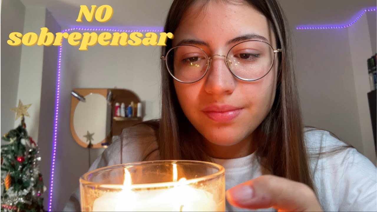 Mira este ASMR si estás sobrepensando - YouTube
