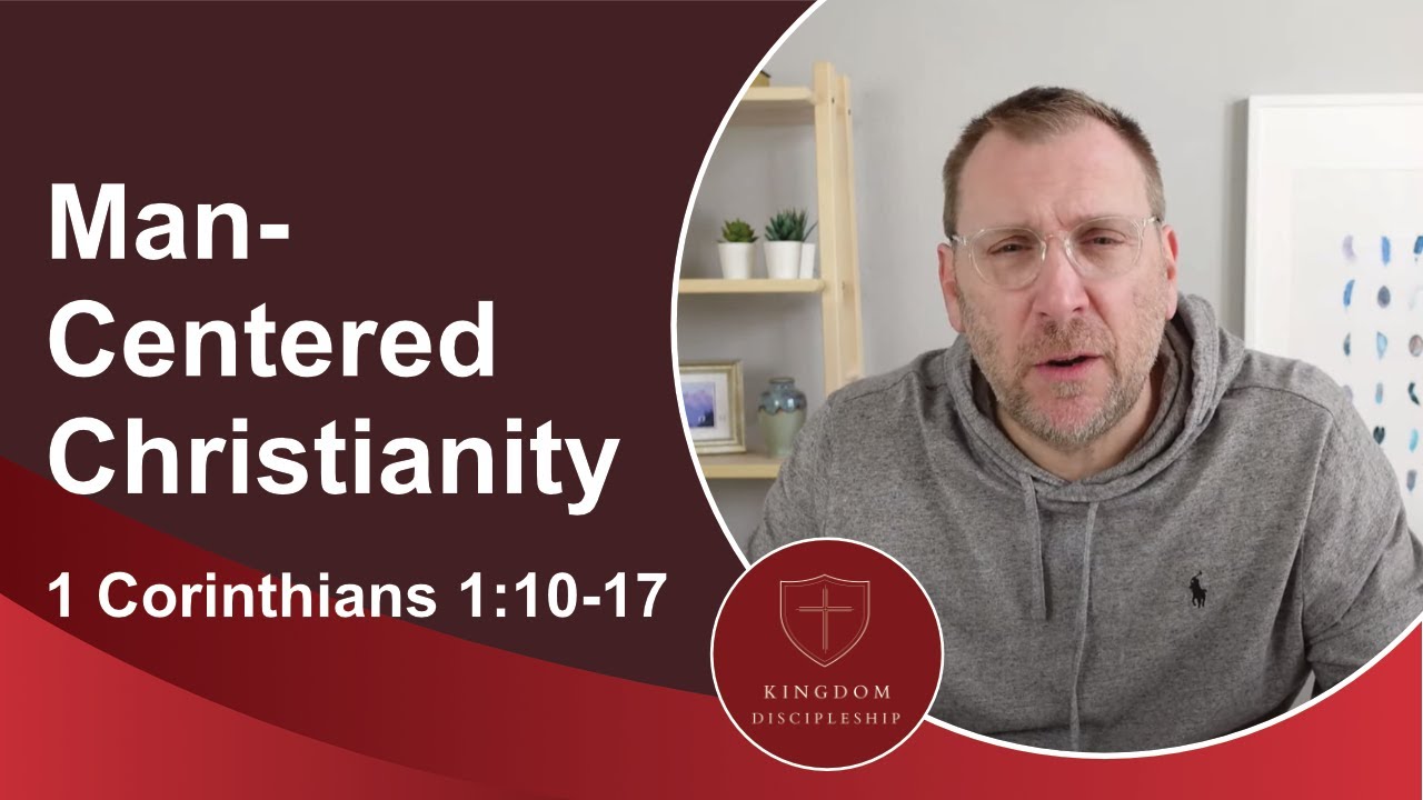 Pursuing True Unity vs Man-Centered Christianity (1 Cor 1:10-17) - YouTube