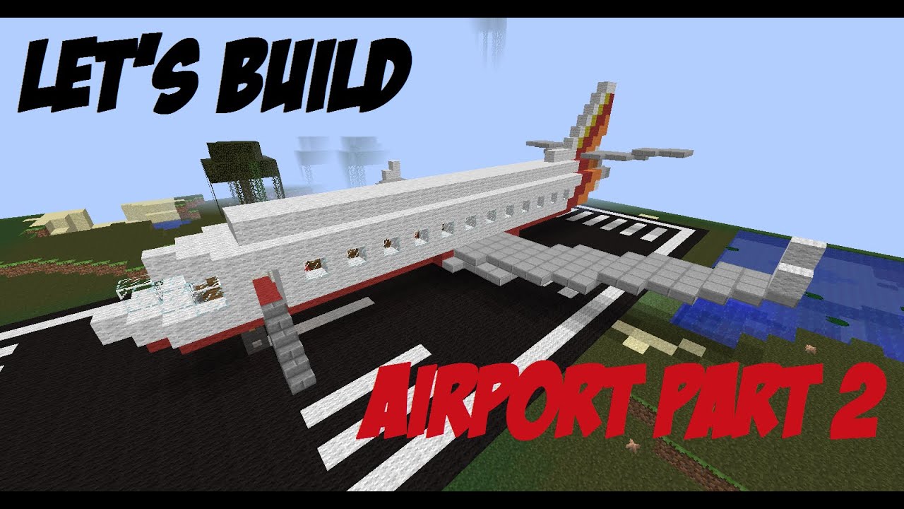 Minecraft Let's Build #56 Airport Part 3: Airplane Interior - YouTube