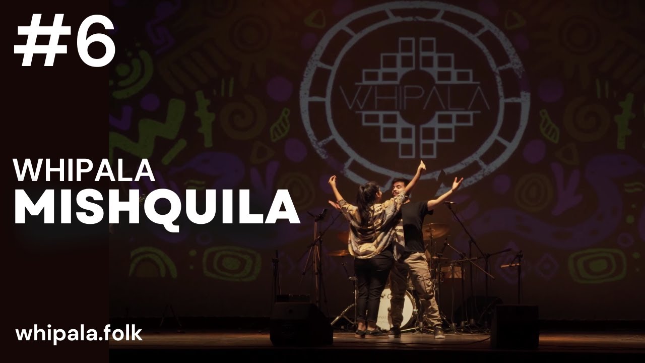 MISHQUILA - WHIPALA (En Concierto) - YouTube