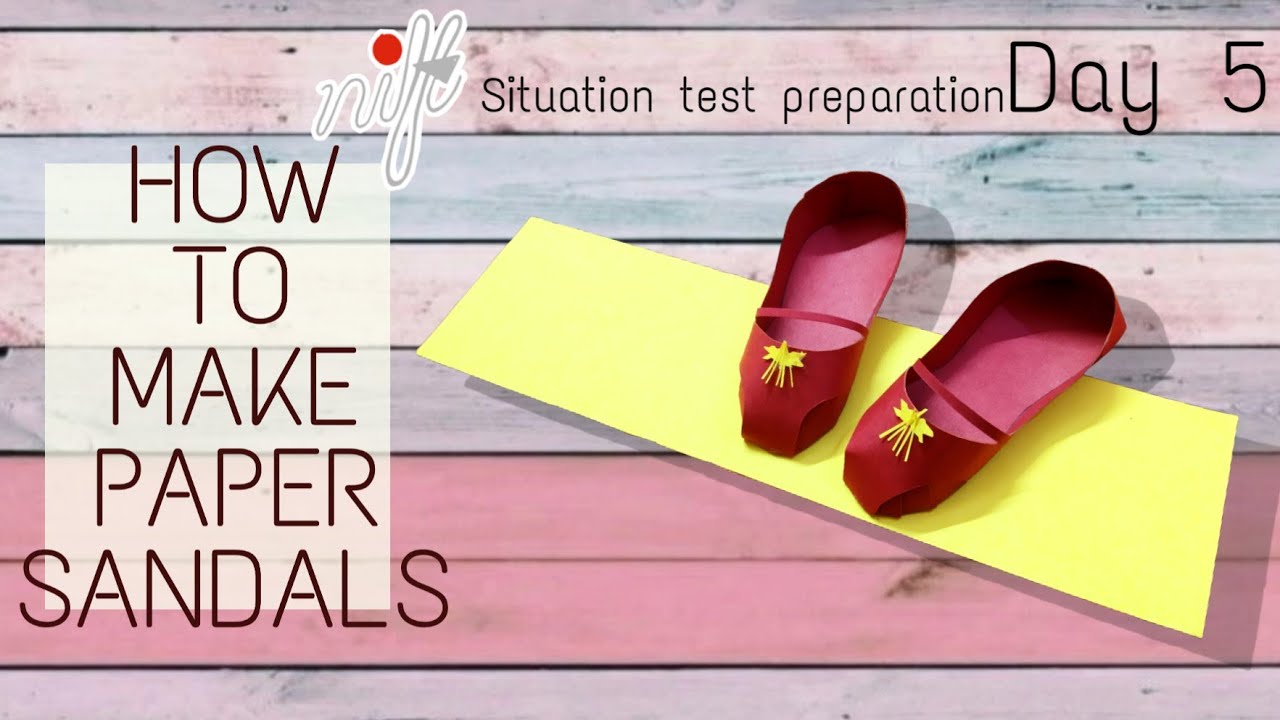 How To Make Paper Sandals | Situation Test Preparation | DAY 5 - YouTube