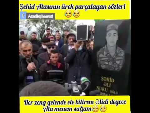 Şəhid atasinin urek parcalayan sozleri.