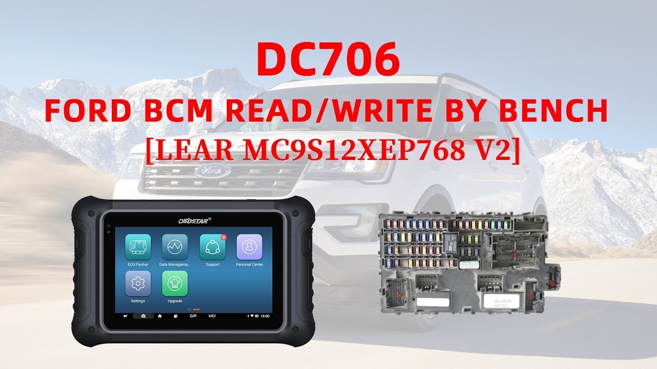 OBDSTAR DC706 Clone FORD BCM LEAR MC9S12XEP768 by Bench - Cardiagtool ...