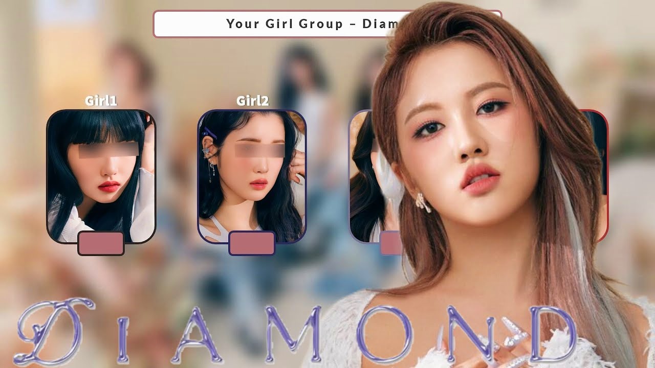 Diamond - Your Girl Group {4 members} (Original TRI.BE (트라이비)) | (Line ...
