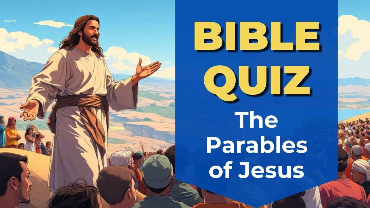 The Parables of Jesus | Bible Quiz Questions & Answers | New Testament ...