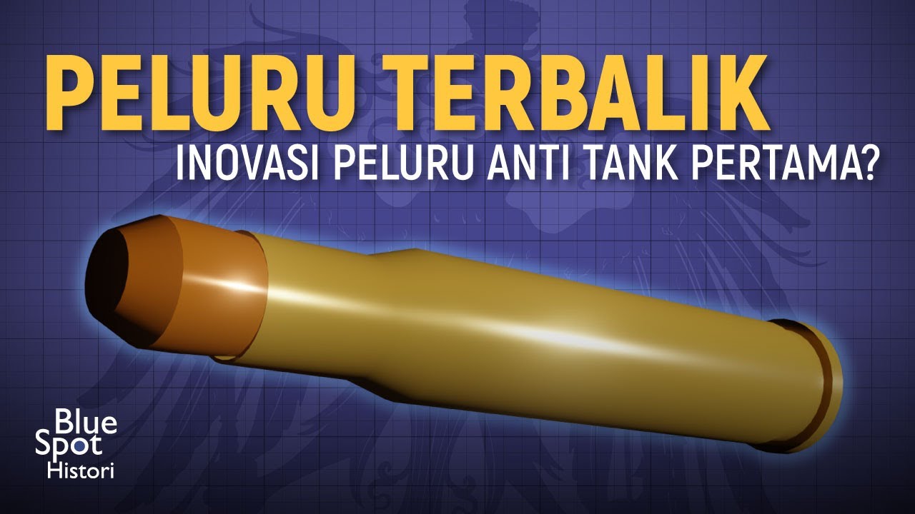 PELURU TERBALIK: Inovasi Peluru Anti-Tank Pertama Kalinya di Dunia ...