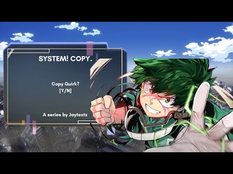 System! Copy. Master of All Quirks Deku Episode 5: Interrogation ...