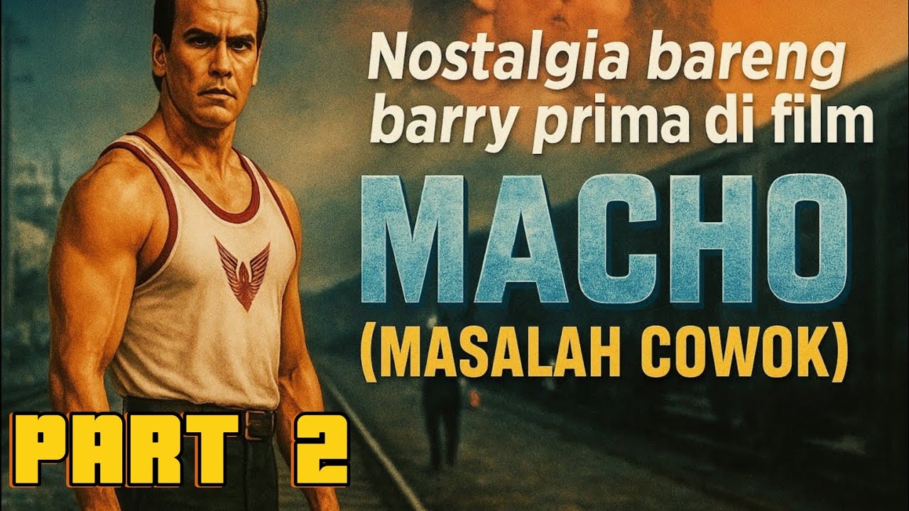FILM JADUL BARRY PRIMA MACHO_ FILM AKSI PART 2 - YouTube