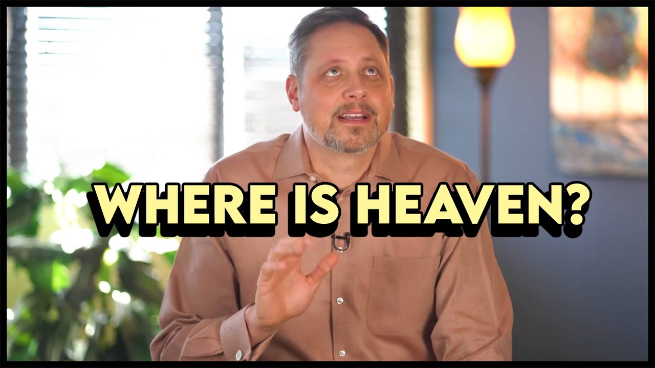 Where is Heaven?| Pastor Scott Heare - YouTube