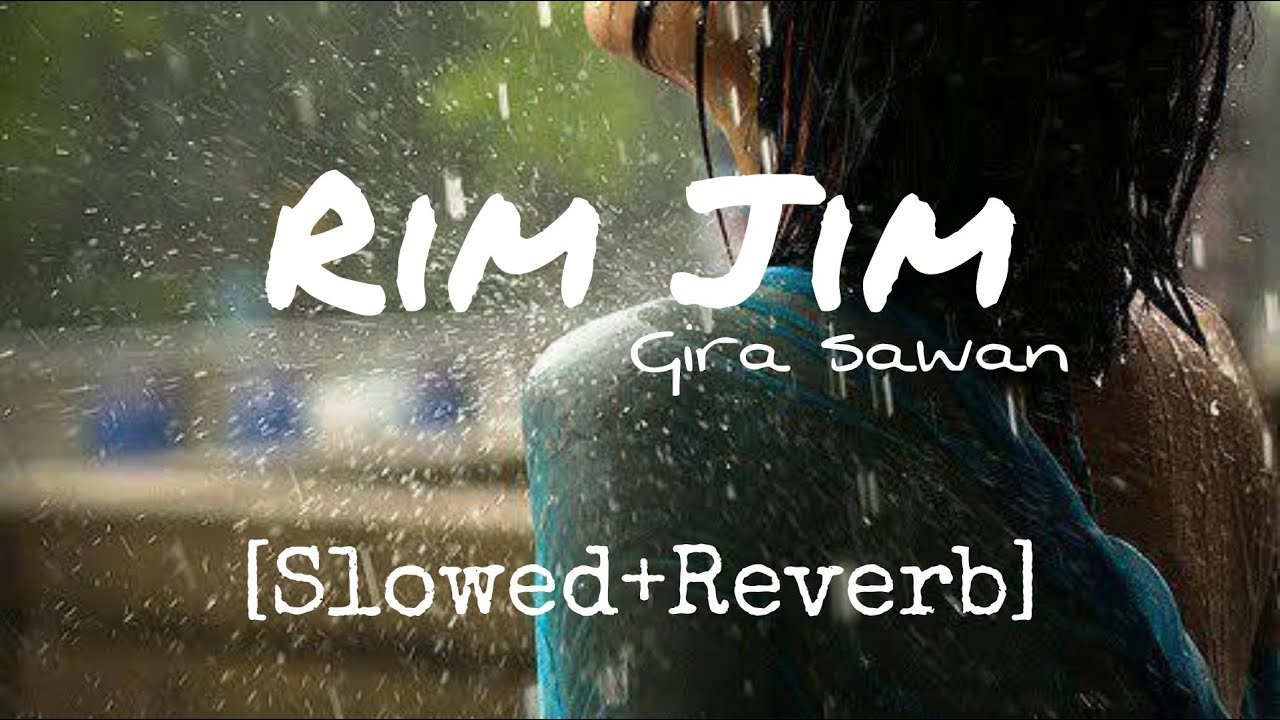Rim Jhim Gire Sawan| Rahul Jain | Kishore Kumar ||Lofi by Cover Audio ...