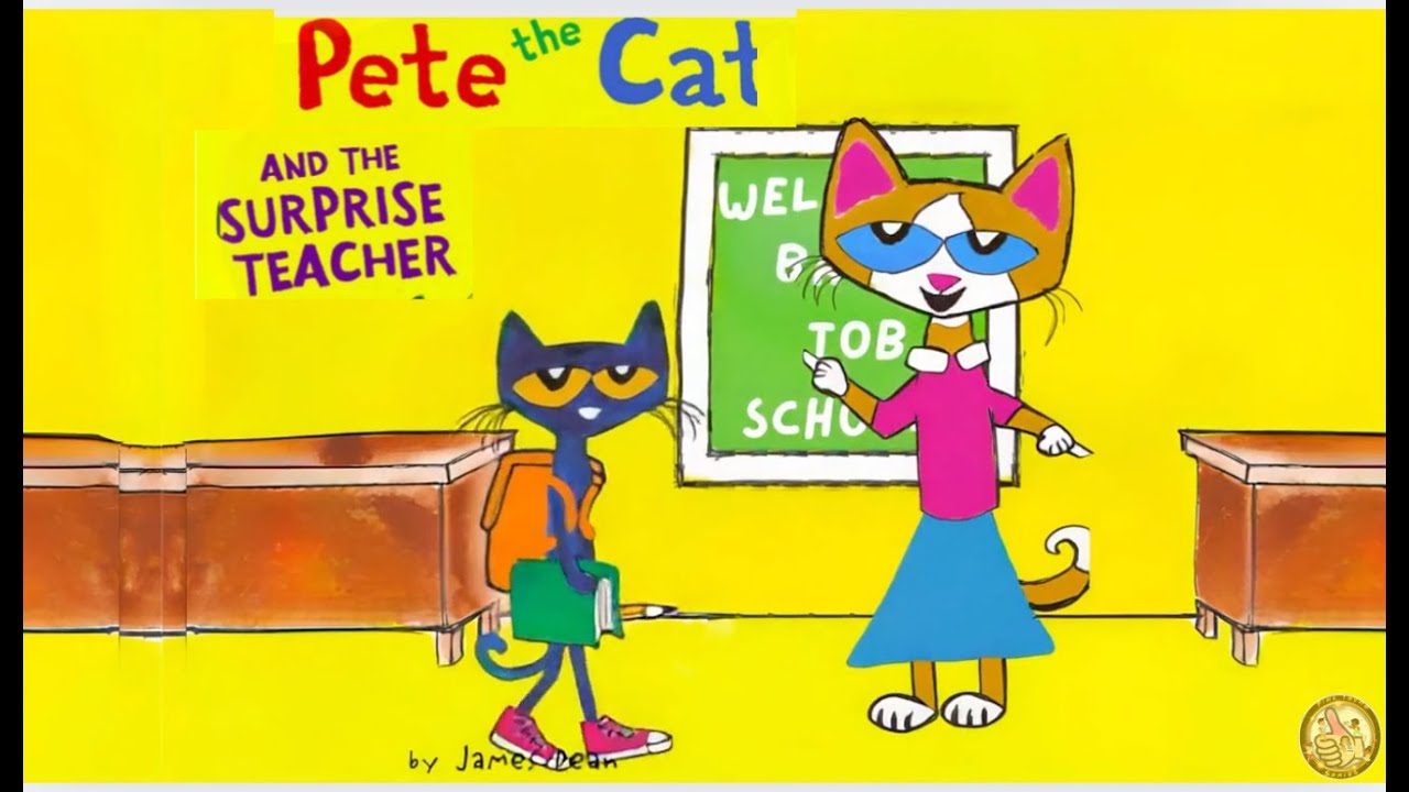 Pete The Cat And the Surprise Teacher - YouTube