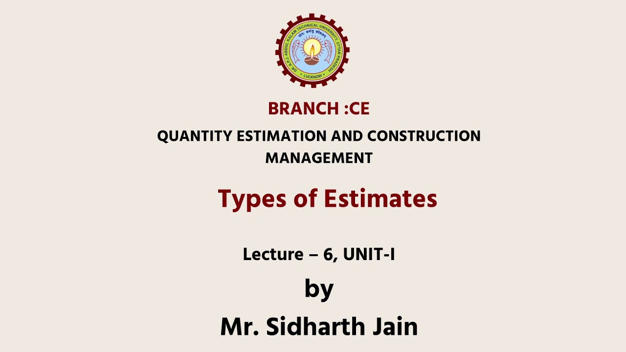 Quantity Estimation and Construction Management Types of Estimates Part ...