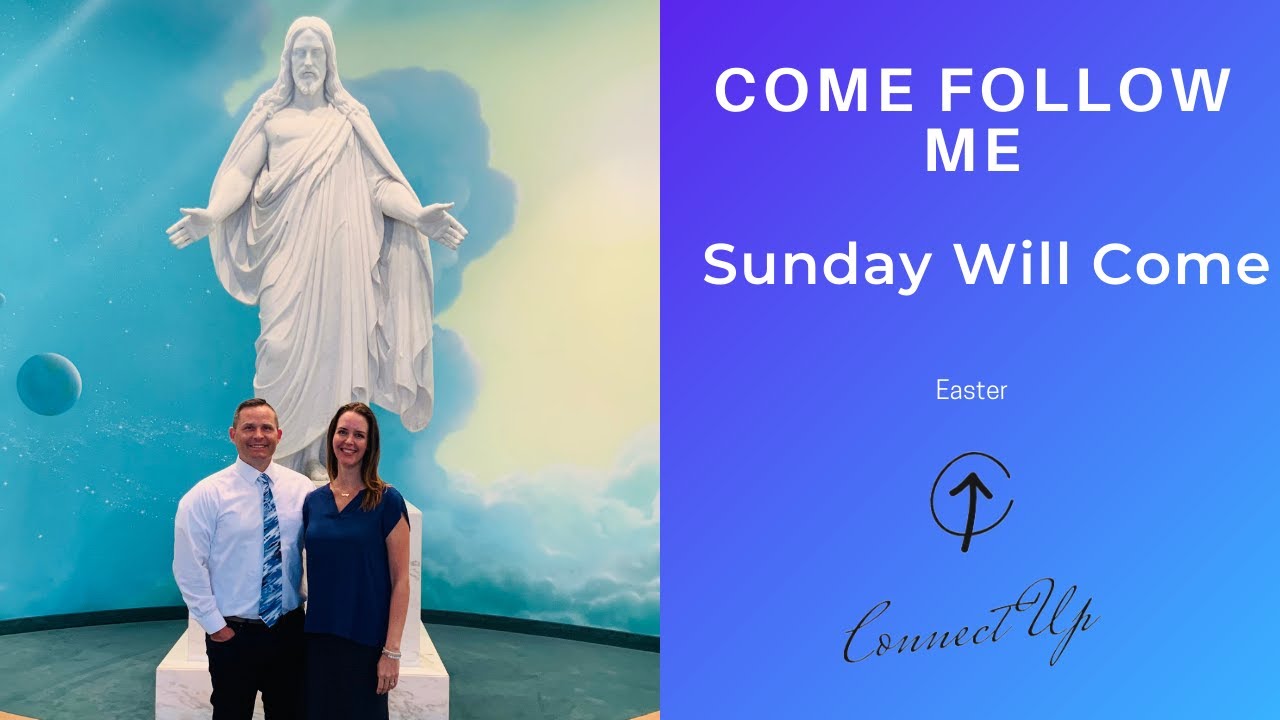 Come Follow Me (Easter Lesson) SUNDAY WILL COME - YouTube