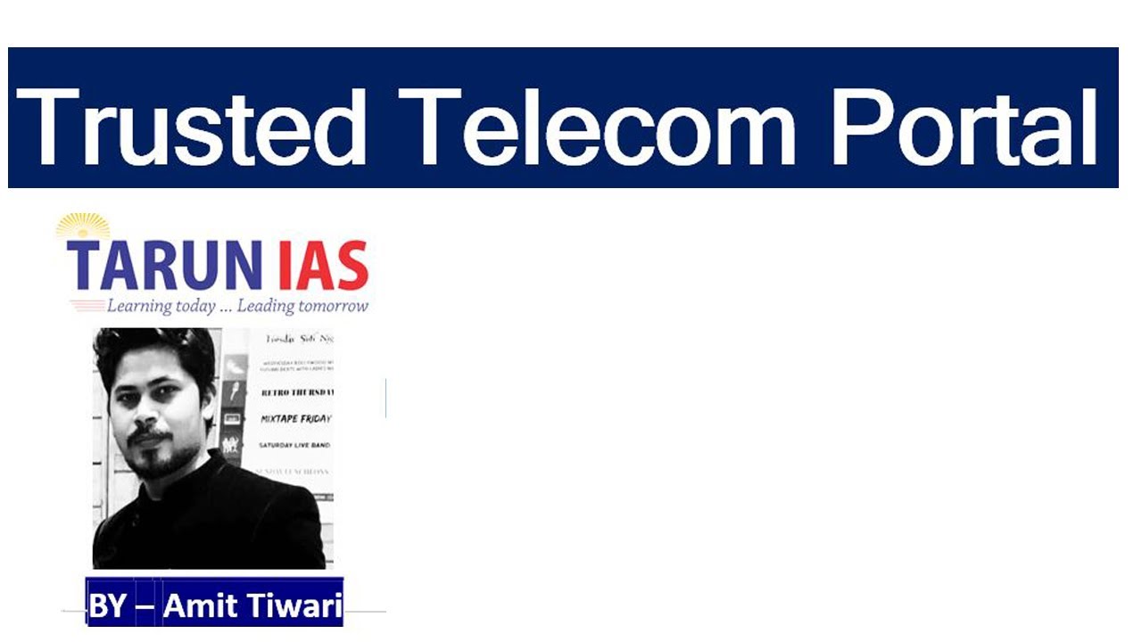 Trusted Telecom Portal | Current Affairs | Amit Tiwari | Tarun IAS ...