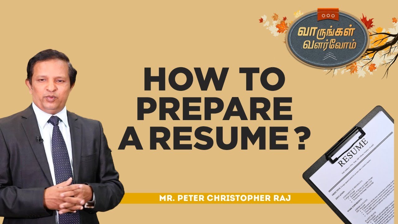 வாருங்கள் வளர்வோம் || HOW TO PREPARE A RESUME ? || Mr. Peter ...