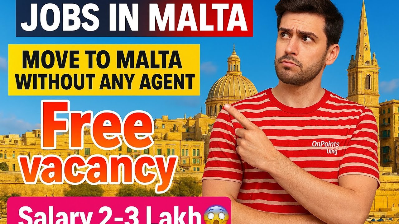 Jobs In Malta | A To Z Process Move To Malta Without Any Agent Without ...