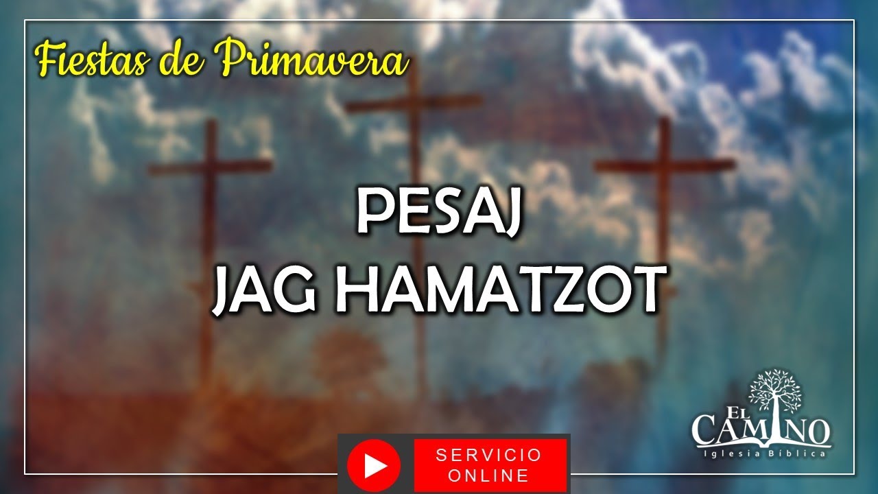 PESAJ Y JAG HAMATZOT 2023 - YouTube