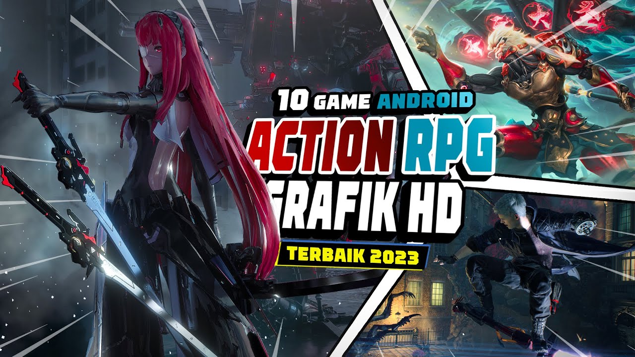 10 Game Android Action RPG/MMORPG dengan Grafik HD yang Paling ...