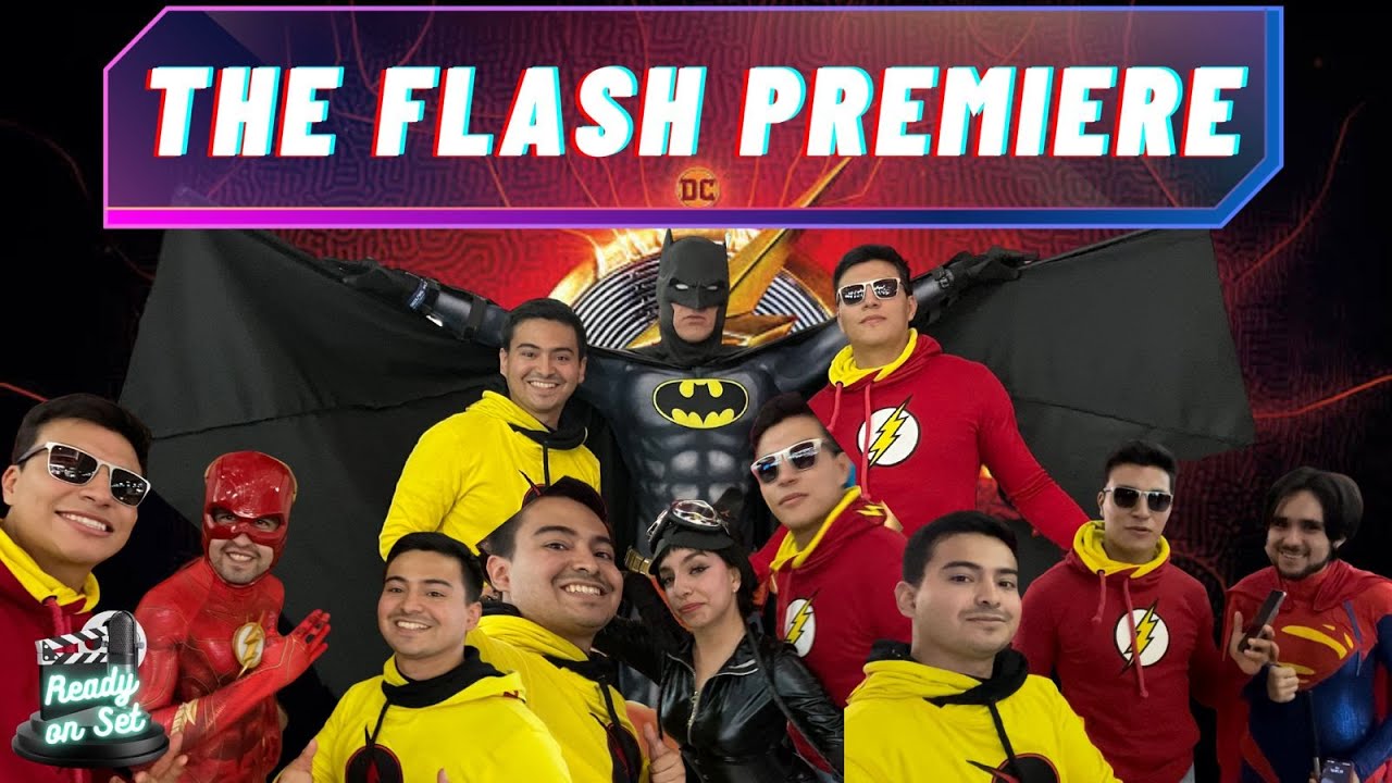 READY ON SET #10 | THE FLASH PREMIERE - Experiencia, Cosplays y ...