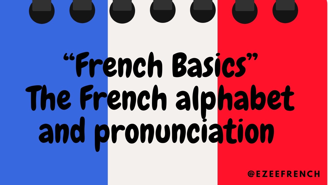 Learn French Alphabet & Pronunciation 🇫🇷 | French for Beginners Lesson ...