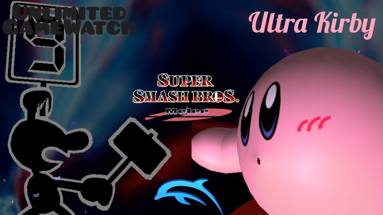Super Smash Bros. Melee - Ultra Kirby & Unlimited GameWatch - YouTube