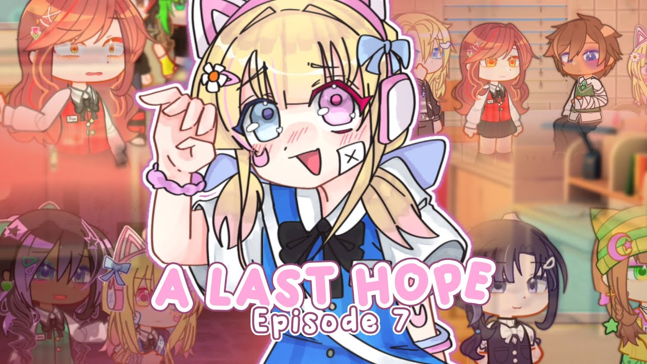 A last hope EP7 // Animated-voice acted serie (gacha) 12+ - YouTube