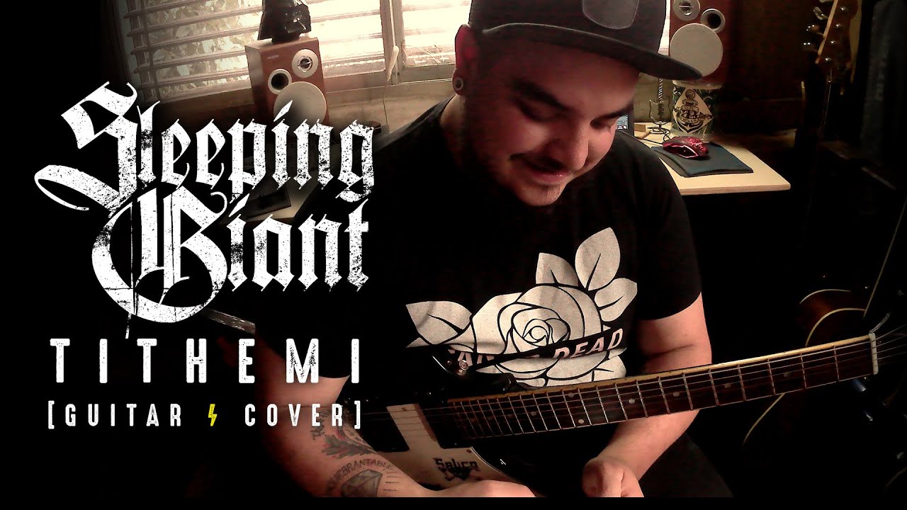 SLEEPING GIANT - Tithemi [GUITAR COVER] - YouTube