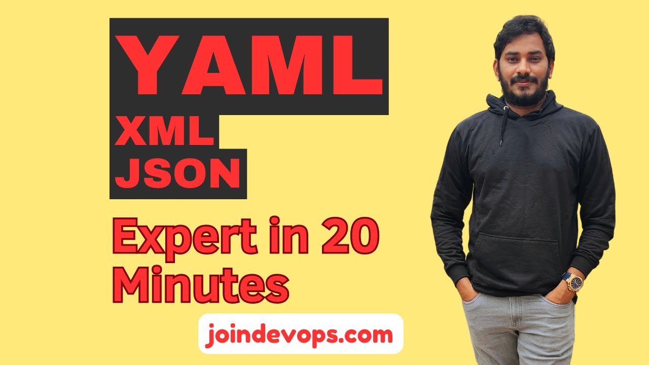 Yaml Xml Json Full Tutorial Devops Training Devopsandcloudwithsiva 0222