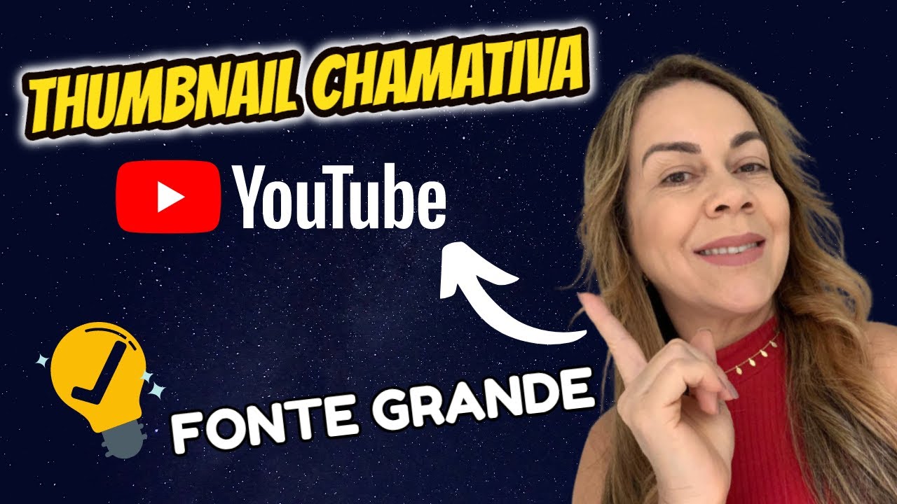 Thumbnail chamativa e Fonte grande - Rápido e Fácil - YouTube