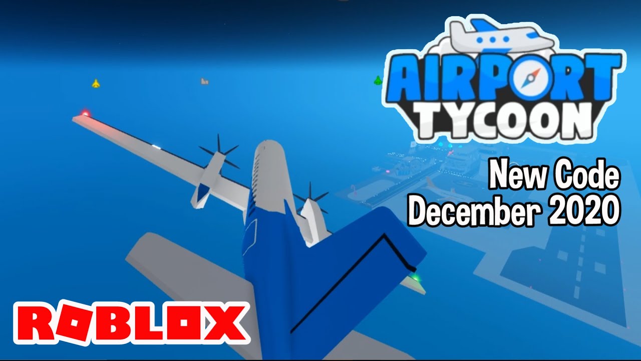 Roblox Airport Tycoon! New Code December 2020 - YouTube
