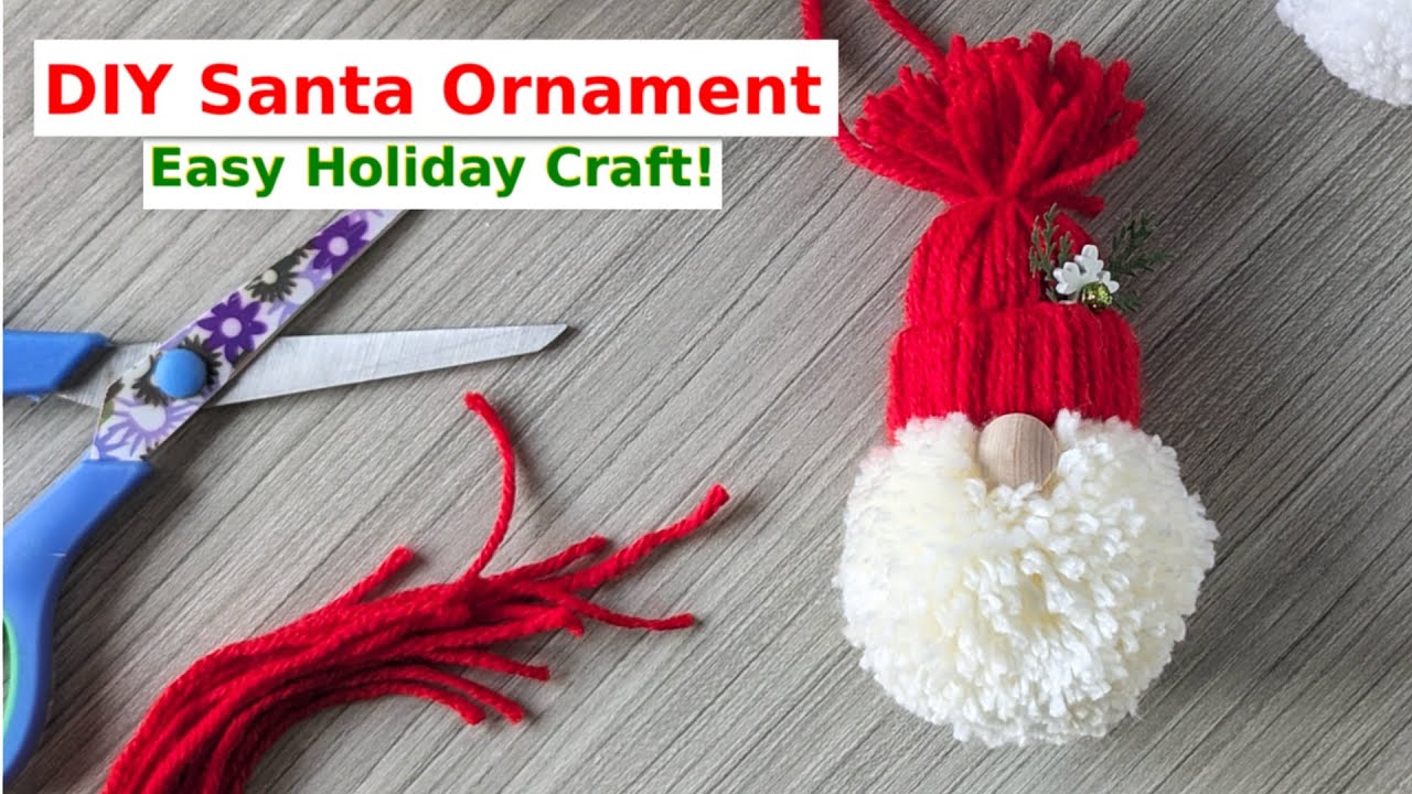 DIY Santa Claus Christmas Ornament – Easy Holiday Craft! - YouTube