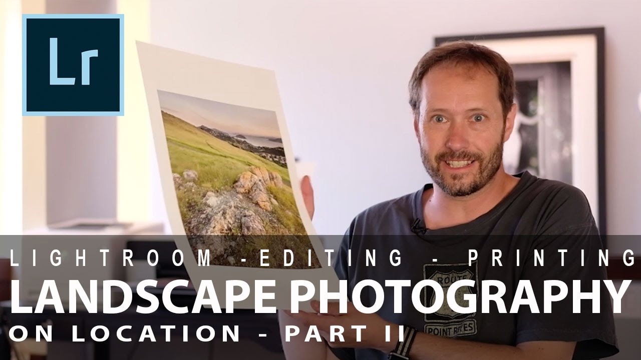 Landscape photography on location – Pt2 (Lightroom, editing and ...