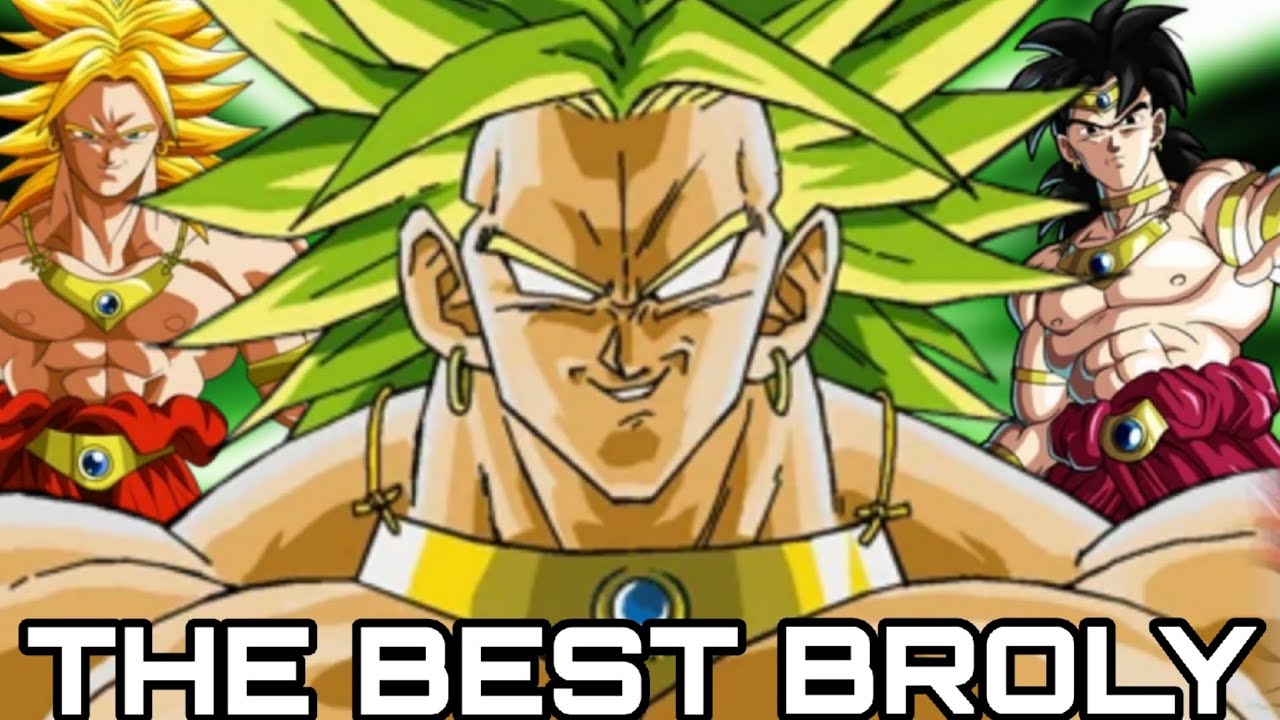 Why Dragon Ball Z's Broly is the Ultimate Representation of the ...