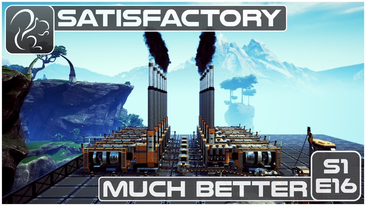 Satisfactory - Episode 16 - Much Better - YouTube