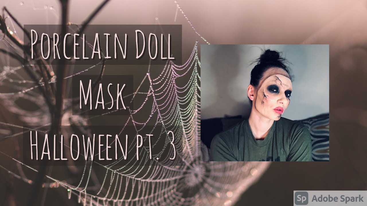 Porcelain Doll Mask | Halloween pt. 3 - YouTube