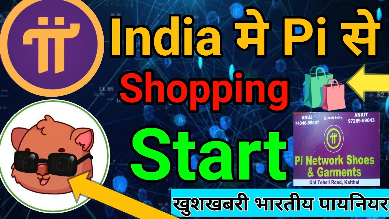 New Pi Update Allows for Shopping in India pi network transaction India ...
