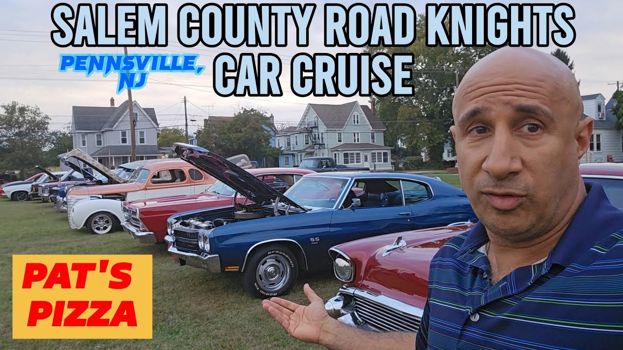 Salem County Road Knights Car Cruise - Pennsville, NJ - YouTube
