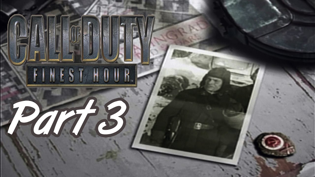 Call Of Duty - Finest hour (part 3) - YouTube