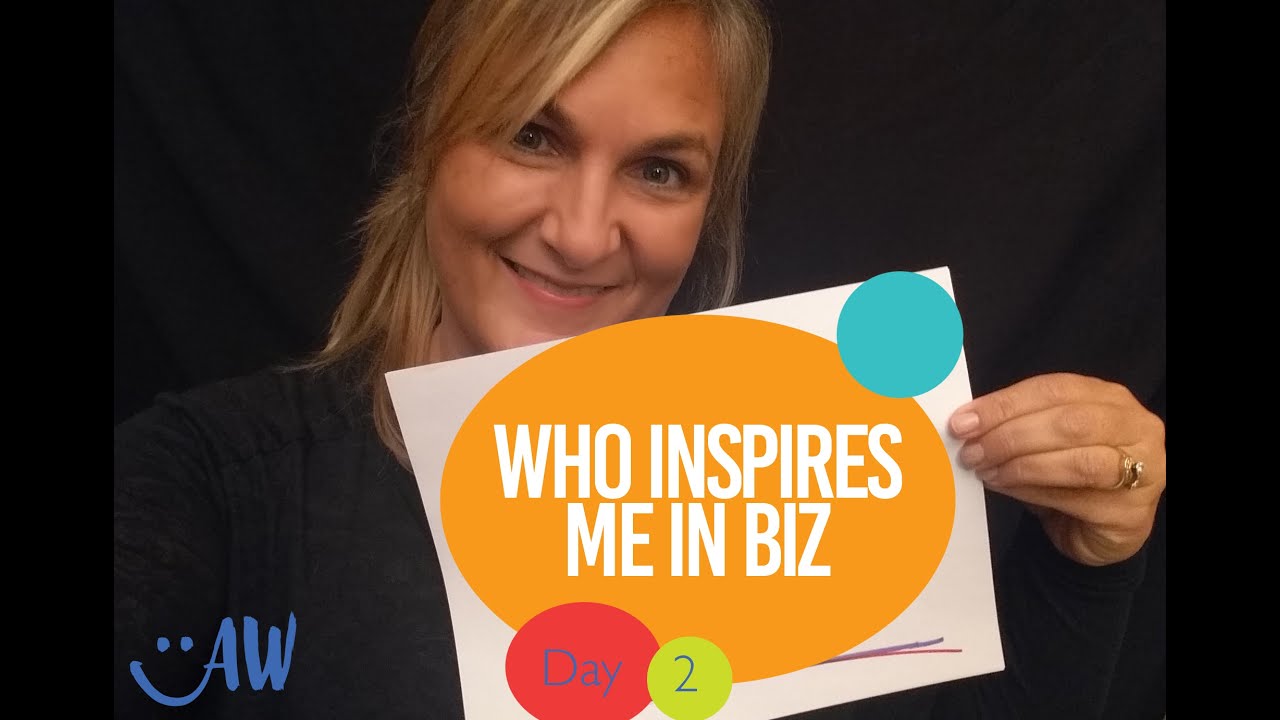 Who Inspires Me in Business and Why - YouTube