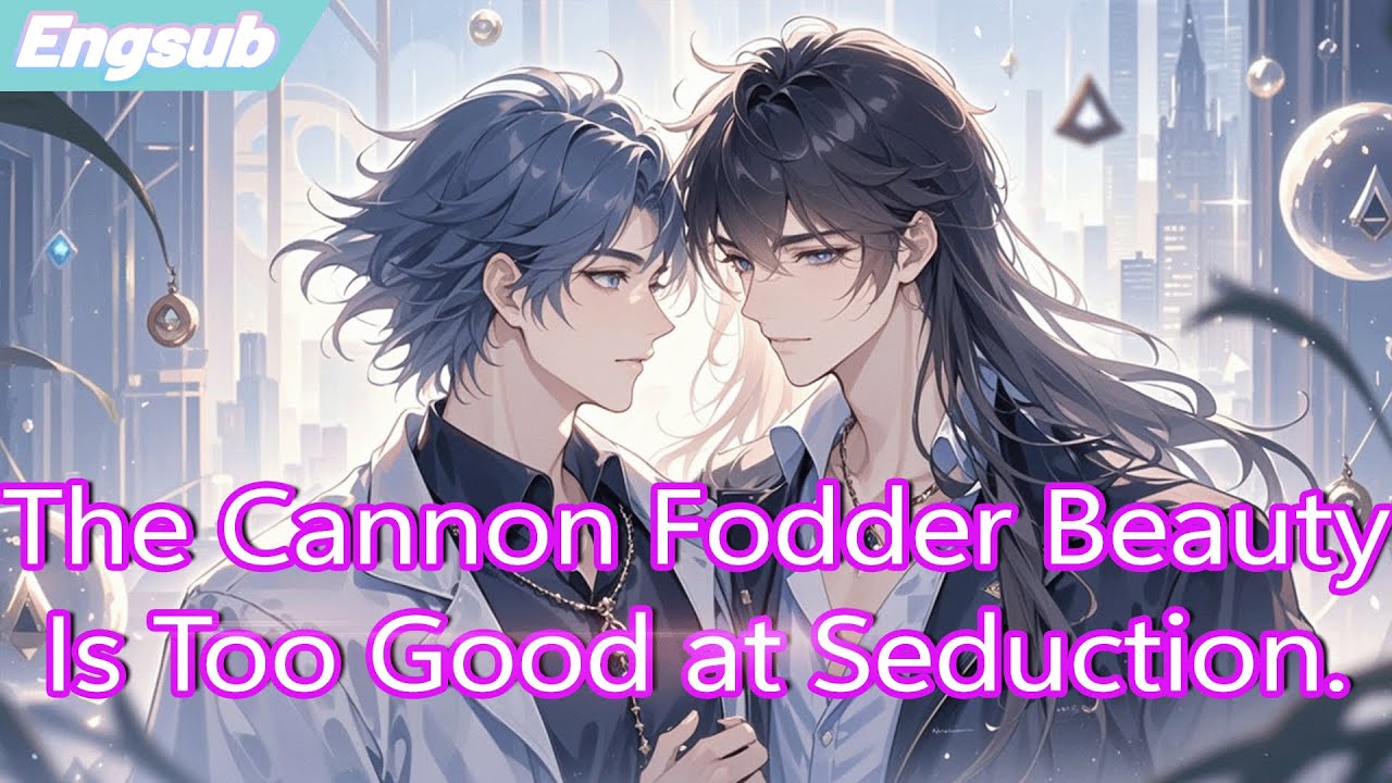 [Revenged love]The Cannon Fodder Beauty Is Too Good at Seduction,Every ...