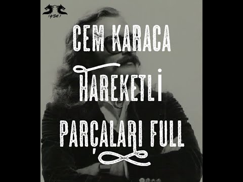 Cem Karaca Hareketli Şarkıları Full
