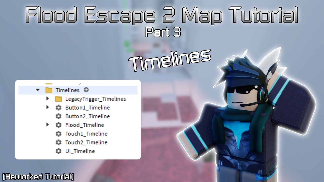 TUTORIAL: How to make Flood Escape 2 Maps! [Part 3] (Timelines) - YouTube