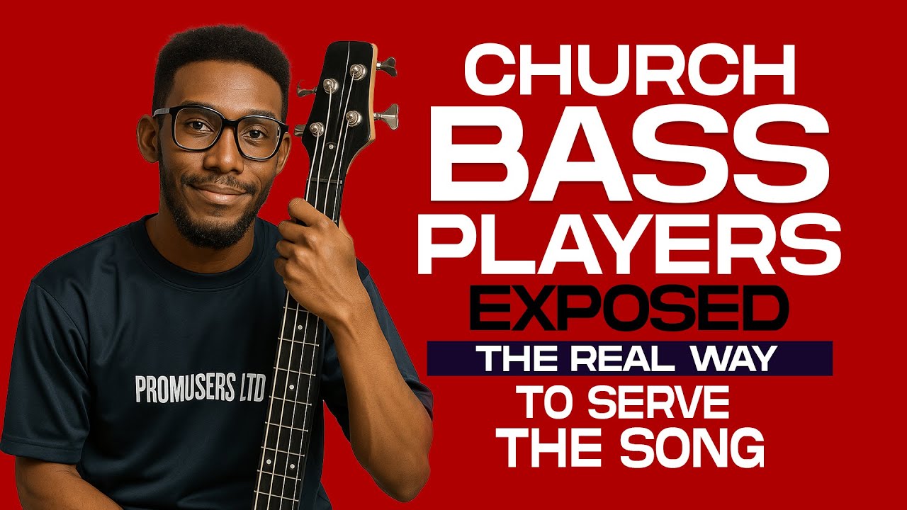 Church Bass Playing EXPOSED: The Real Way to Serve the Song - YouTube