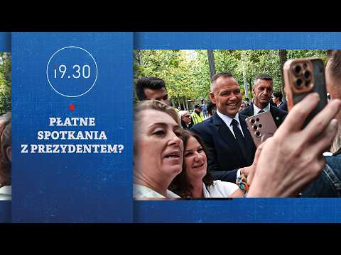 Płatne spotkania z prezydentem? | 19.30 | 20.09.2026