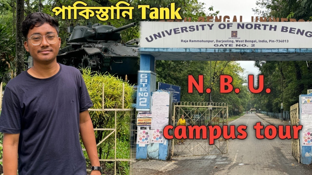 University of North Bengal Campus Tour💚 ️ Pakistan army Tank😲😱 #nbu #siliguri - YouTube